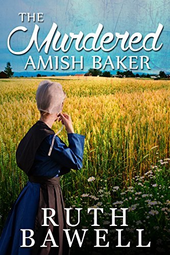 The Murdered Amish Baker by Ruth Bawell | Goodreads