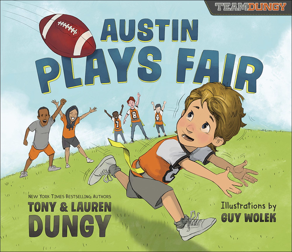 Austin Plays Fair: A Team Dungy Story About Football by Tony Dungy ...