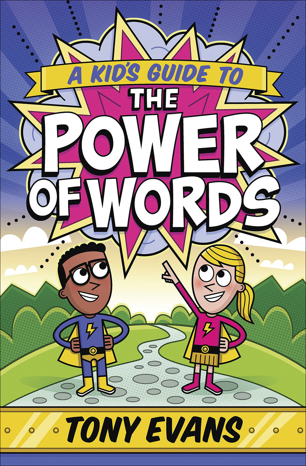 A Kid's Guide to the Power of Words by Tony Evans | Goodreads