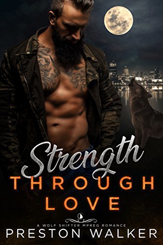 Strength Through Love (Savage Love #5) by Preston Walker | Goodreads