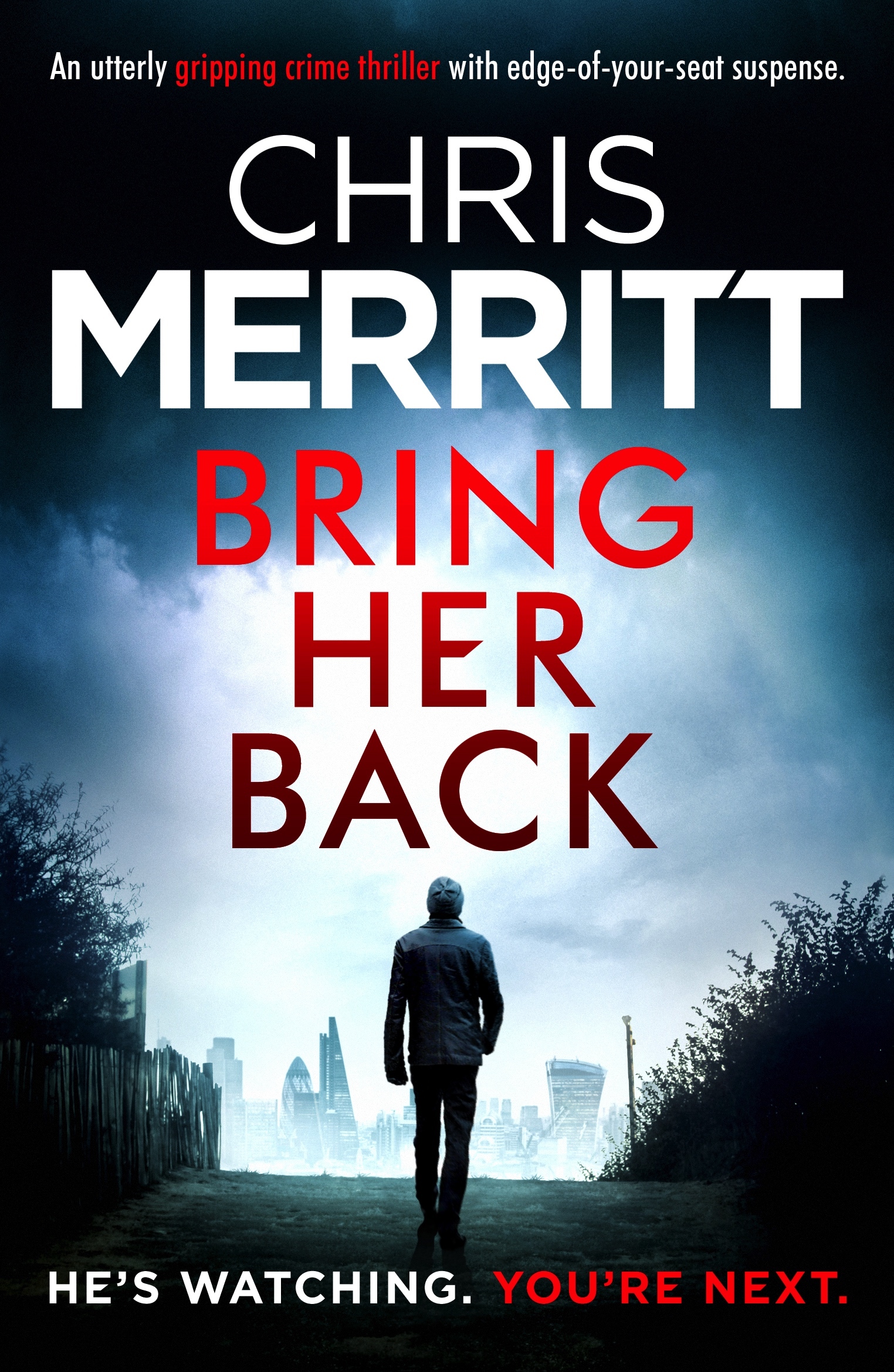 Bring Her Back (Detective Zac Boateng #1) by Chris Merritt | Goodreads