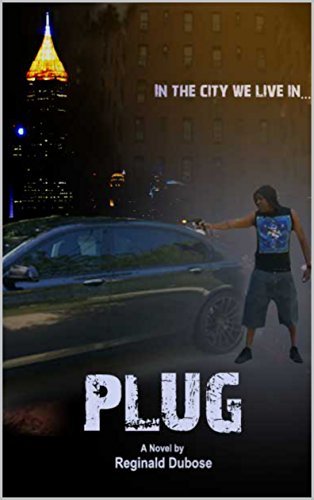 Plug by Reginald Dubose | Goodreads