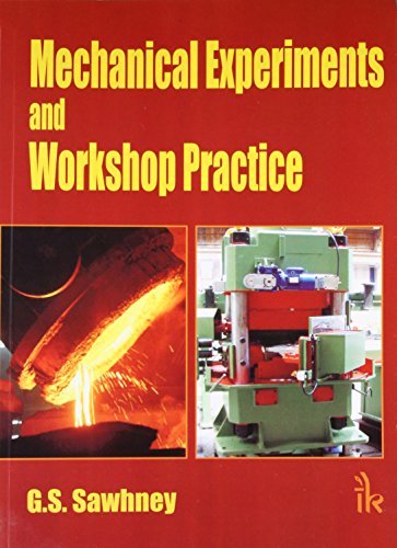 Mechanical Experiments and Workshop Practice by G.S. Sawhney | Goodreads