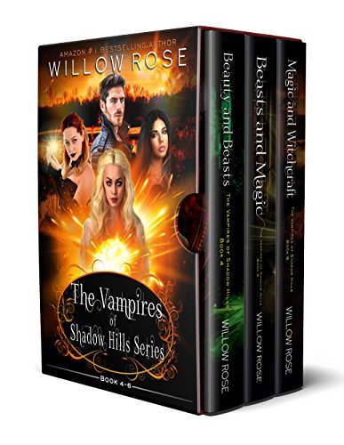 The Vampires of Shadow Hills Series: Book 4-6 by Willow Rose | Goodreads