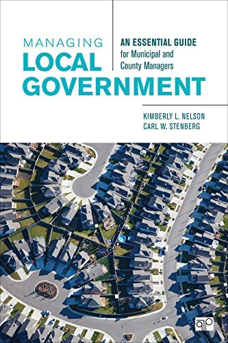 Managing Local Government: An Essential Guide for Municipal and County ...