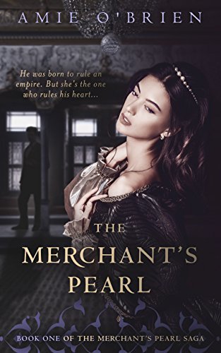 The Merchant's Pearl (The Merchant's Pearl Saga #1) by Amie O'Brien ...