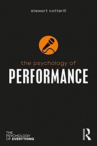 The Psychology of Performance by Stewart Cotterill | Goodreads