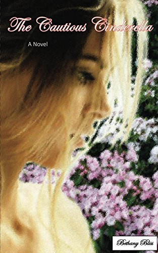 The Cautious Cinderella by Bethany Bliss | Goodreads