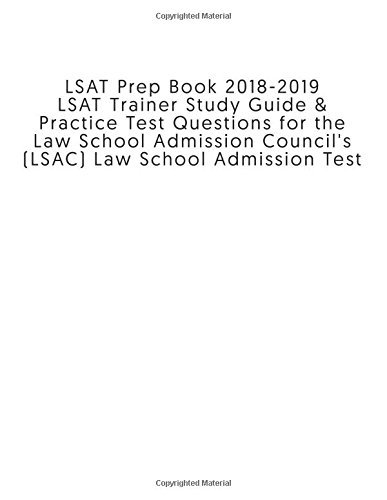 LSAT Prep Book 2018-2019: LSAT Trainer Study Guide & Practice Test ...