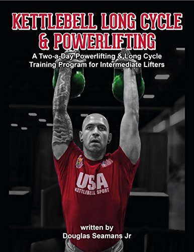 Kettlebell Long Cycle & Powerlifting: A Two-a-Day Long Cycle ...