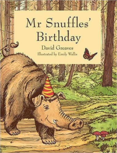 Mr Snuffles' Birthday by David Greaves | Goodreads