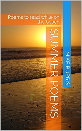 Summer Poems: Poems to read while on the beach by Mychal Burris | Goodreads