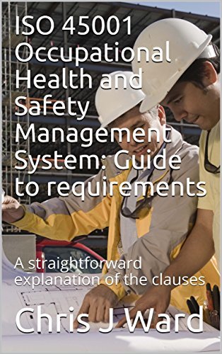 ISO 45001 Occupational Health and Safety Management System: Guide to ...