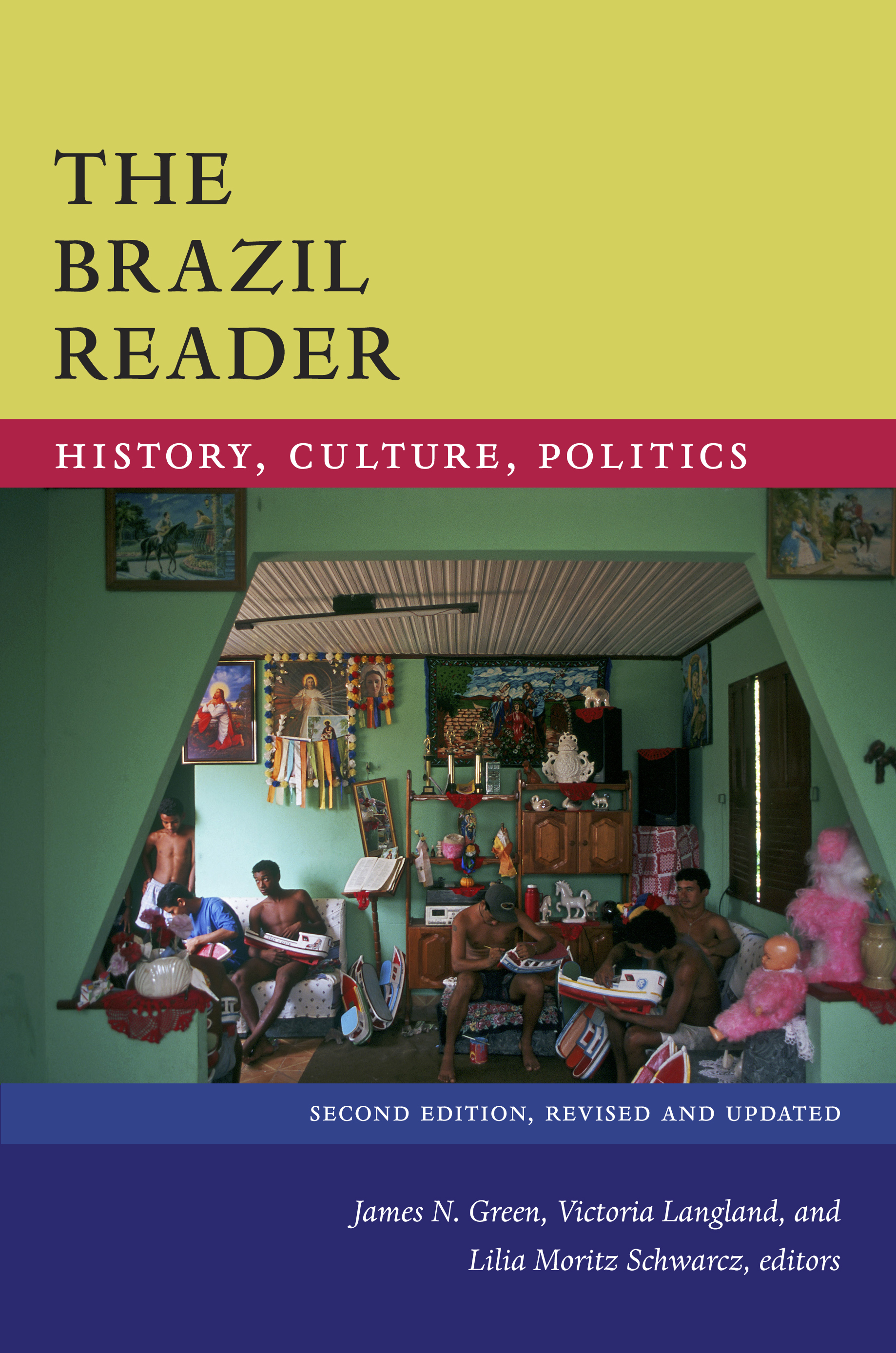 The Brazil Reader: History, Culture, Politics by James N. Green | Goodreads