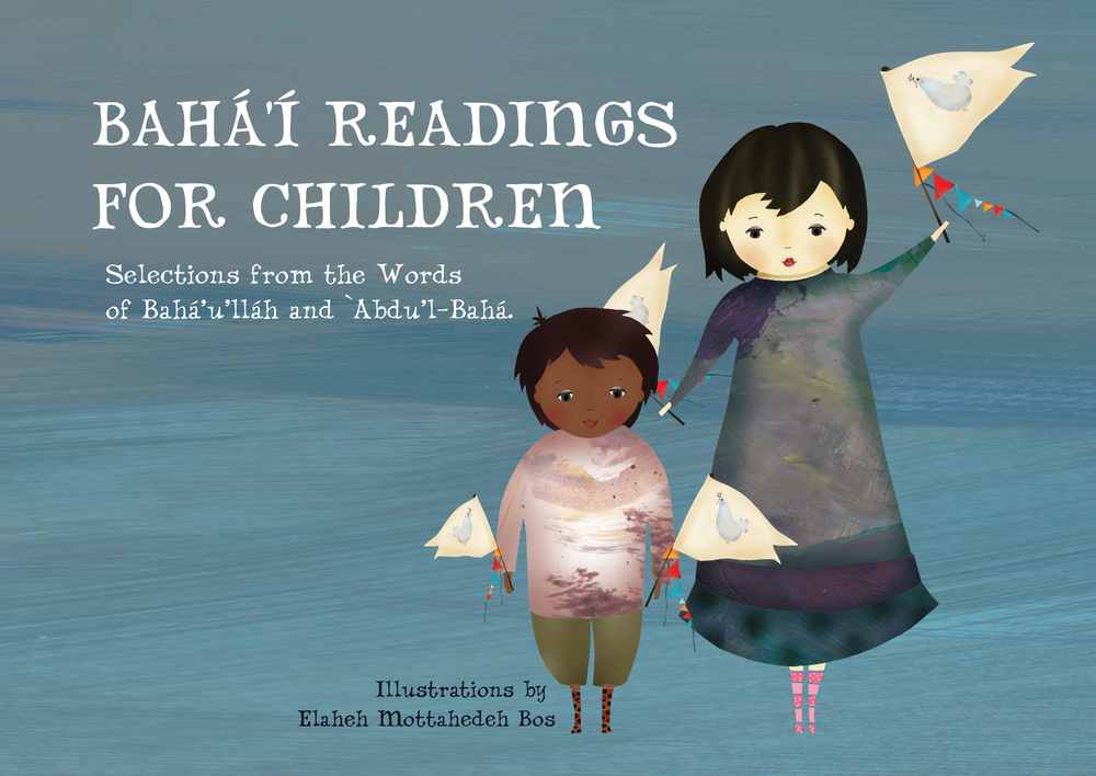 BAHA'I READINGS FOR CHILDREN by Elaheh Mottahedeh Bos | Goodreads