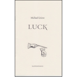 Luck by Michael Grieve | Goodreads