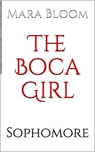 The Boca Girl: Sophomore by Mara Bloom | Goodreads
