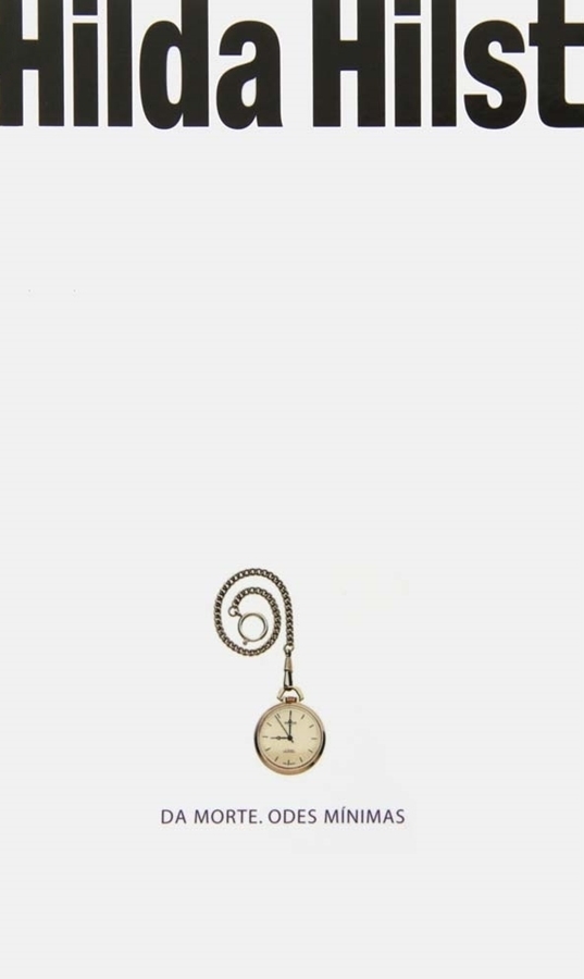 Da Morte. Odes Mínimas by Hilda Hilst | Goodreads