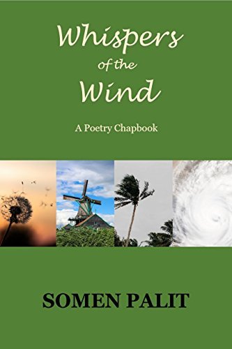 Whispers of the Wind: A Poetry Chapbook by Somen Palit | Goodreads