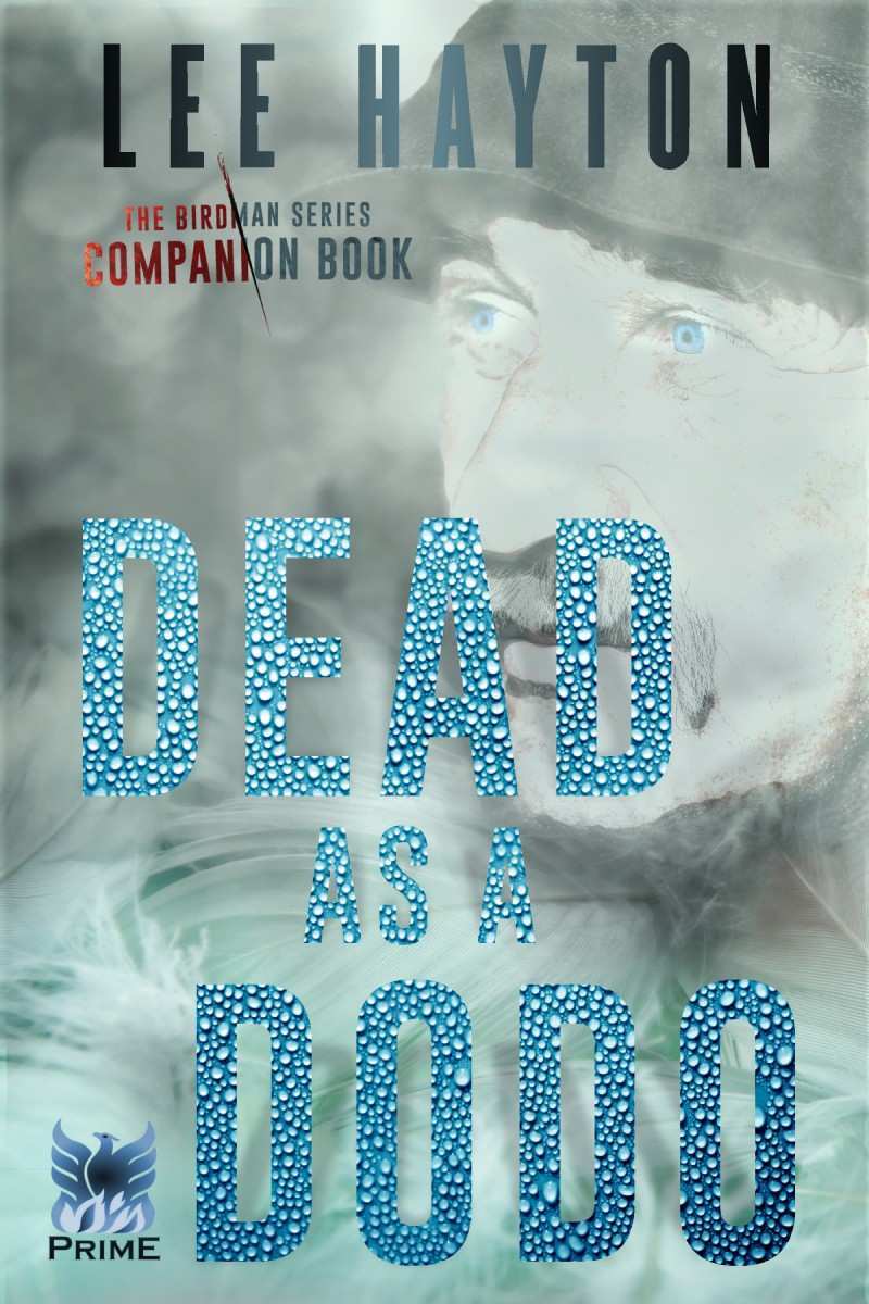 Dead As A Dodo (The Birdman Series Companion Book) by Lee Hayton ...