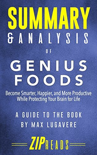 Summary & Analysis of Genius Foods: Become Smarter, Happier, and More ...