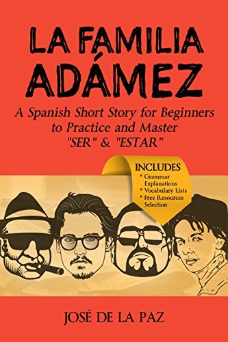 A Spanish Short Story: La familia Adámez (Beginner Level #1): Learn and ...