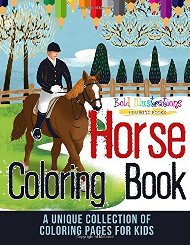 Horse Coloring Book! A Unique Collection Of Coloring Pages For Kids by ...