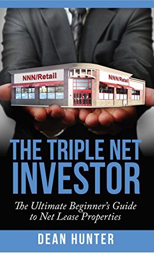 The Triple Net Investor: The Ultimate Beginner’s Guide to Net Lease ...