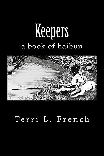 Keepers: a book of haibun by Terri French | Goodreads