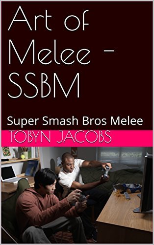 Art of Melee -SSBM: Super Smash Bros Melee by Tobyn Jacobs | Goodreads