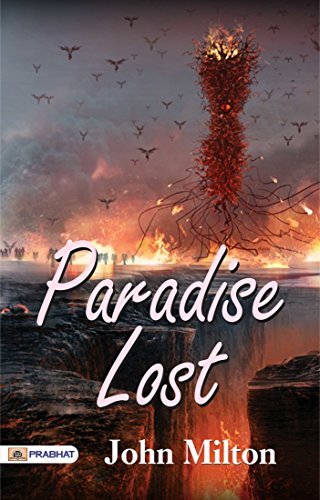 Paradise Lost: John Milton's Epic Poem of the Fall of Man and the Power ...