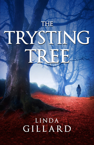 The Trysting Tree by Linda Gillard | Goodreads