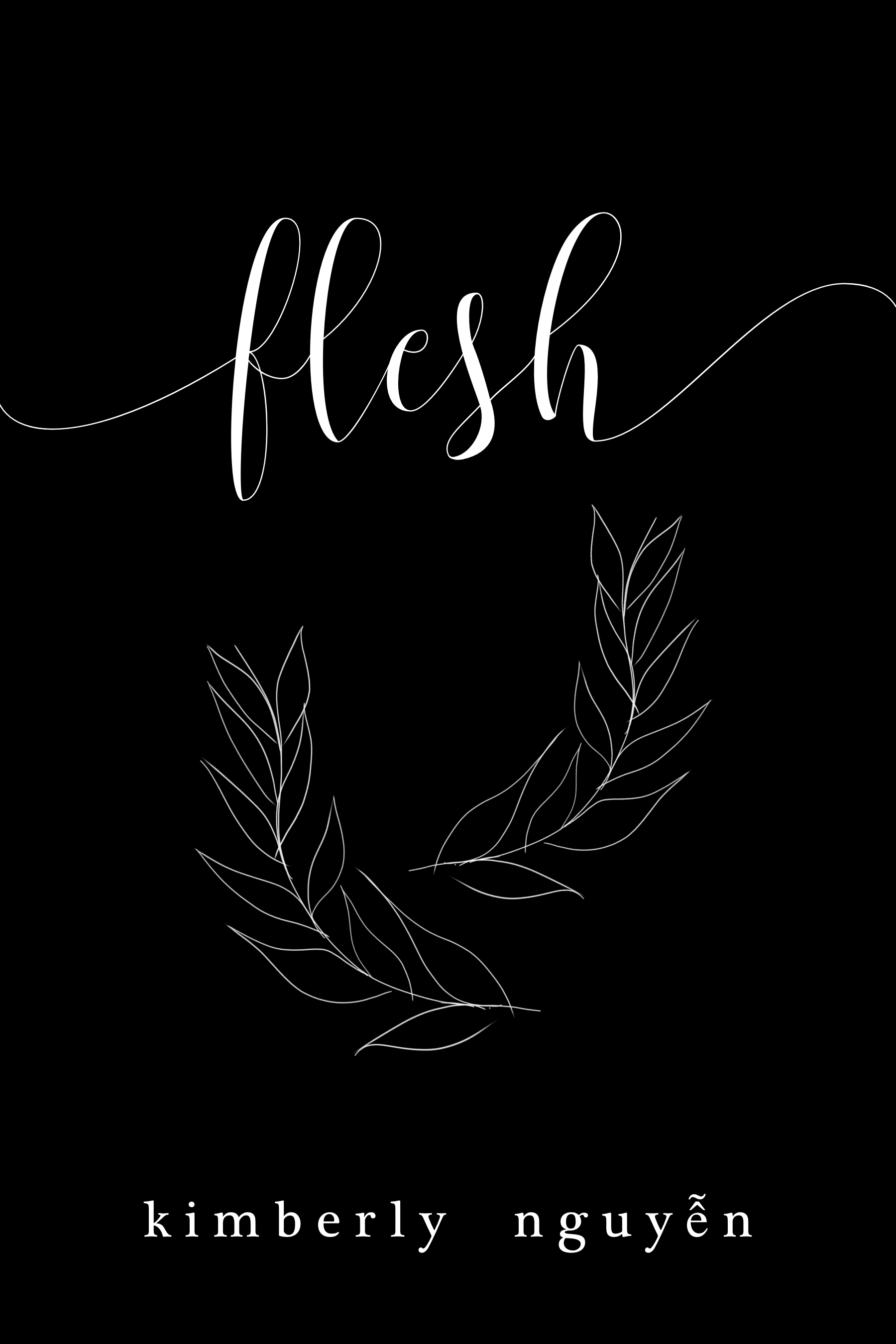 flesh by Kimberly Nguyen | Goodreads