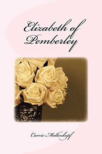 Elizabeth of Pemberley by Carrie Mollenkopf | Goodreads