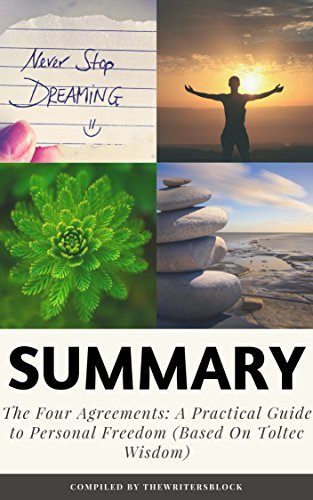 Summary: The Four Agreements: A Practical Guide to Personal Freedom by ...