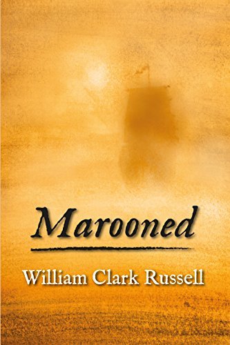 Marooned by William Clark Russell | Goodreads