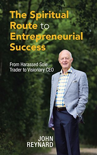 The Spiritual Route to Entrepreneurial Success: From Harassed Sole ...