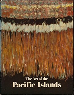 The Art of the Pacific Islands by Peter Gathercole | Goodreads