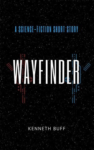 Wayfinder by Kenneth Buff | Goodreads