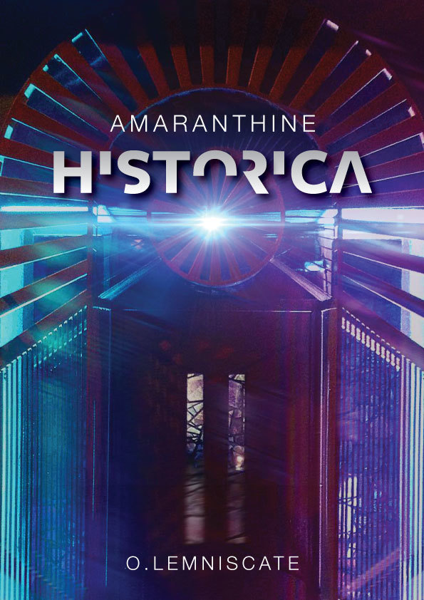 Amaranthine Historica—A Secret History by O. Lemniscate | Goodreads