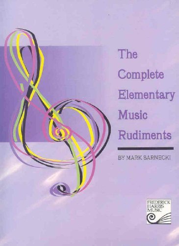 The Complete Elementary Music Rudiments by Mark Sarnecki | Goodreads
