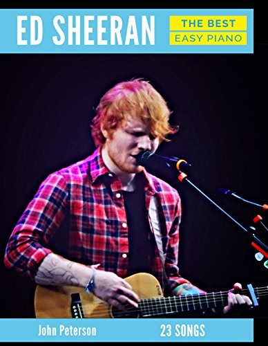 Ed Sheeran The Best: Musical Piano Book - Piano Music - Piano Books ...