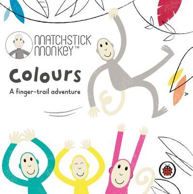 Matchstick Monkey: Colours by Ladybird Books | Goodreads