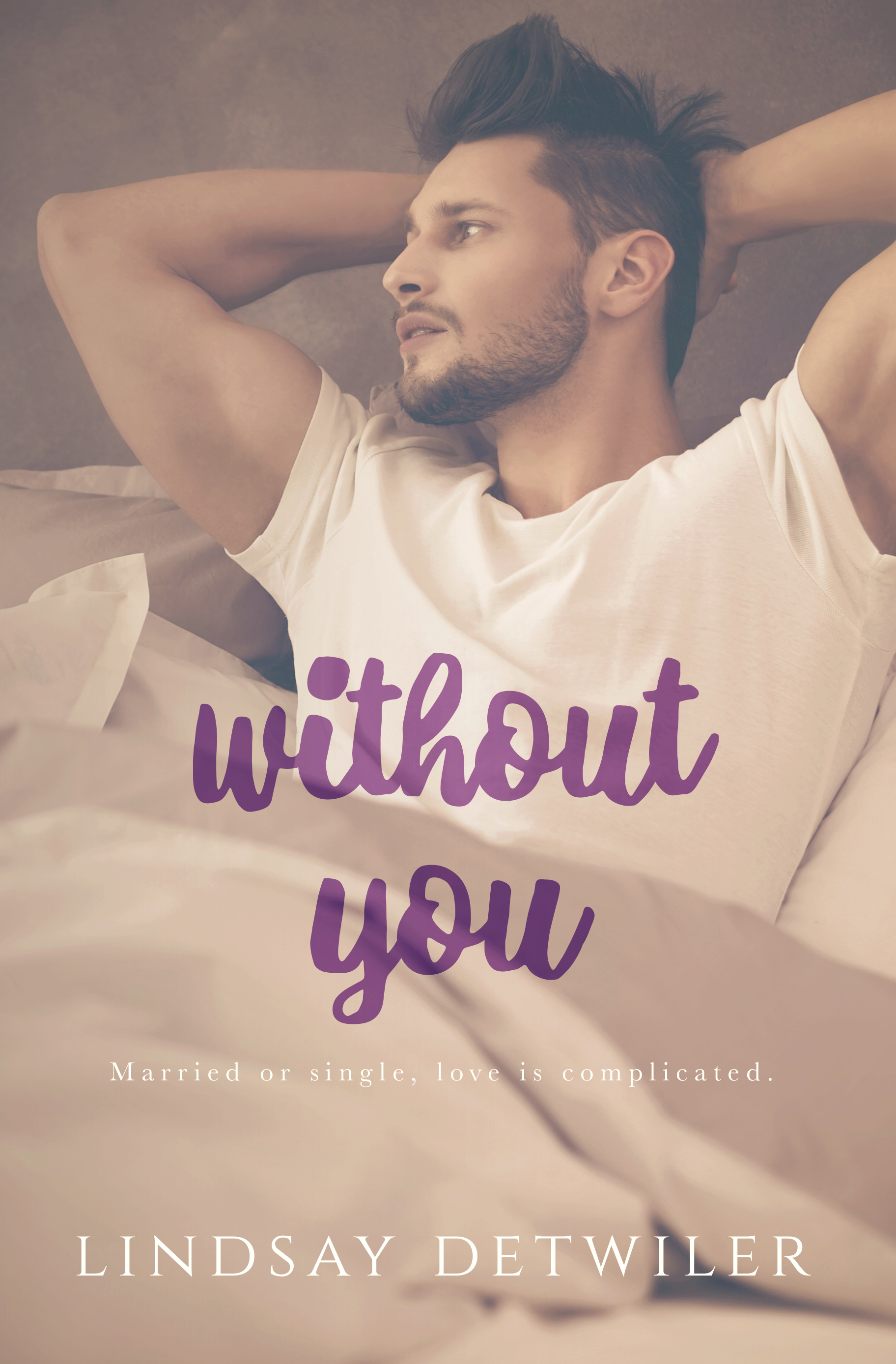 Without You by Lindsay Detwiler | Goodreads