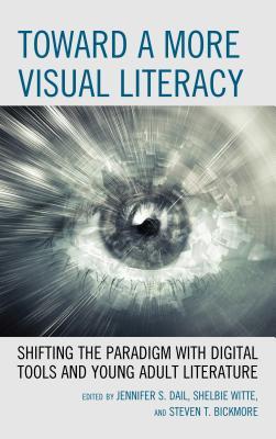 Toward a More Visual Literacy: Shifting the Paradigm with Digital Tools ...