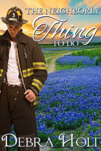 The Neighborly Thing to Do (The Cartwrights #3) by Debra Holt | Goodreads
