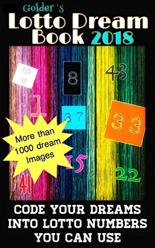 Dr Golder's Lottery Dream Book 2018: Code Your Dreams Into Lotto ...