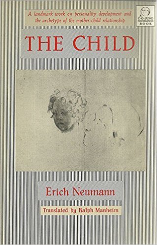 The Child by Erich Neumann | Goodreads