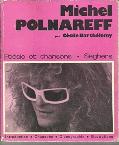 Michel Polnareff by Cécile Barthélemy | Goodreads