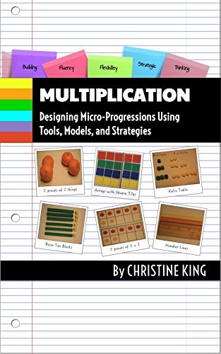 Multiplication: Designing Micro-Progressions Using Tools, Models and ...